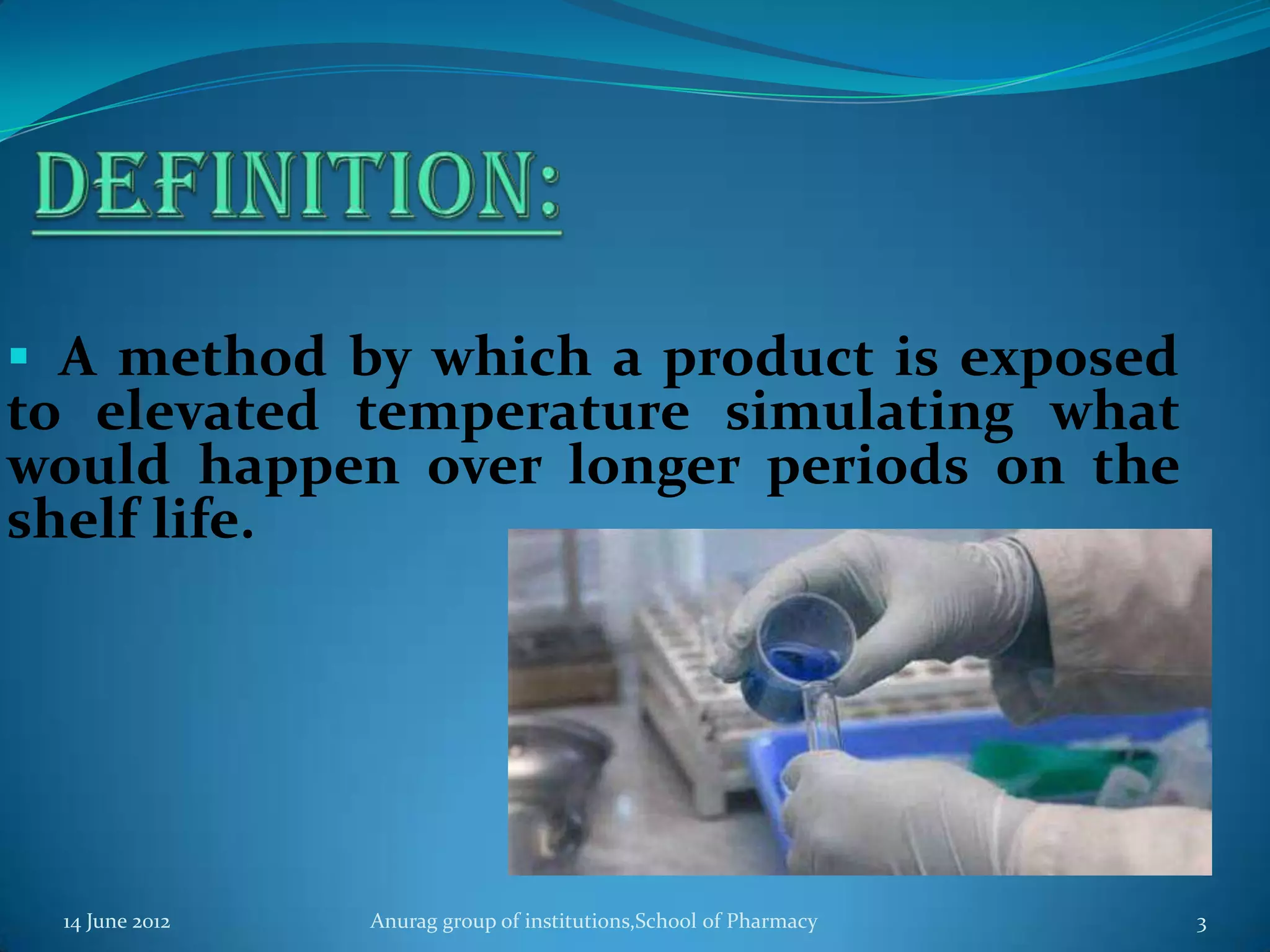 A ppt on accelerated stability studies | PPTX