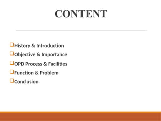 A PPT ON OUT PATIENT DEPARTMENT (OPD).pptx