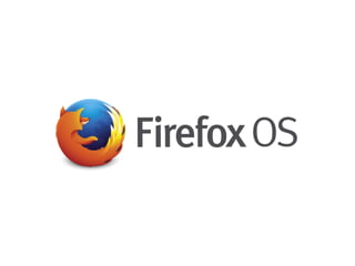 Firefox OS Application Development | PPT