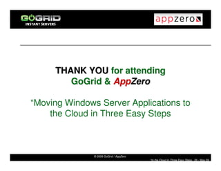 AppZero & GoGrid: Moving Windows Server Apps to Cloud in 3 Easy Steps | PDF