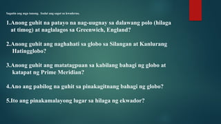 ap_Q1_globo.pptx Tiyak na Lokasyon at Absolute na Lokasyon | PPTX