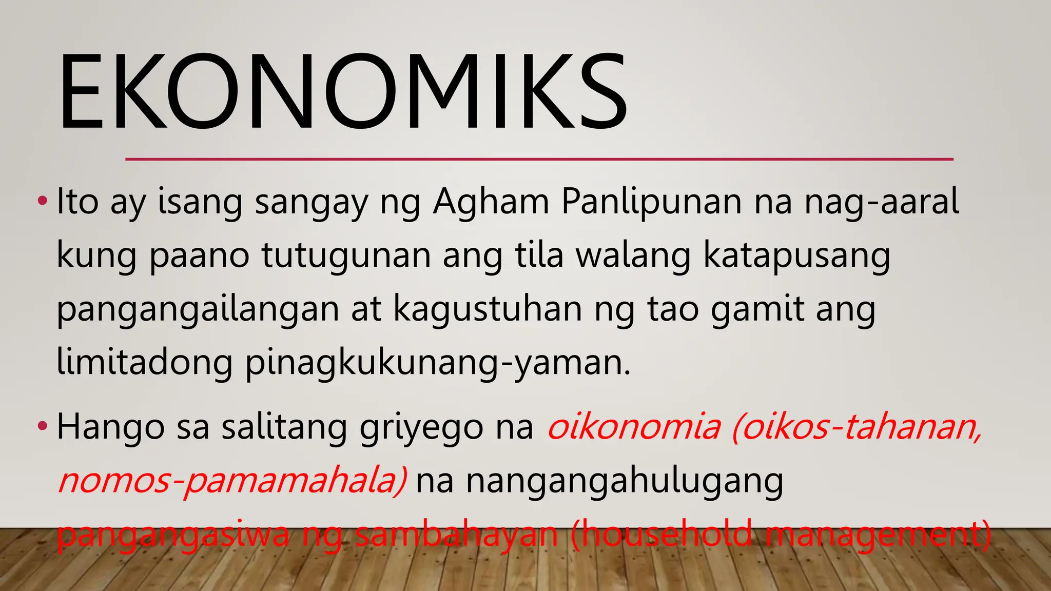 Araling Panlipunan Grade 9- Ekonomiks ppt | PPTX