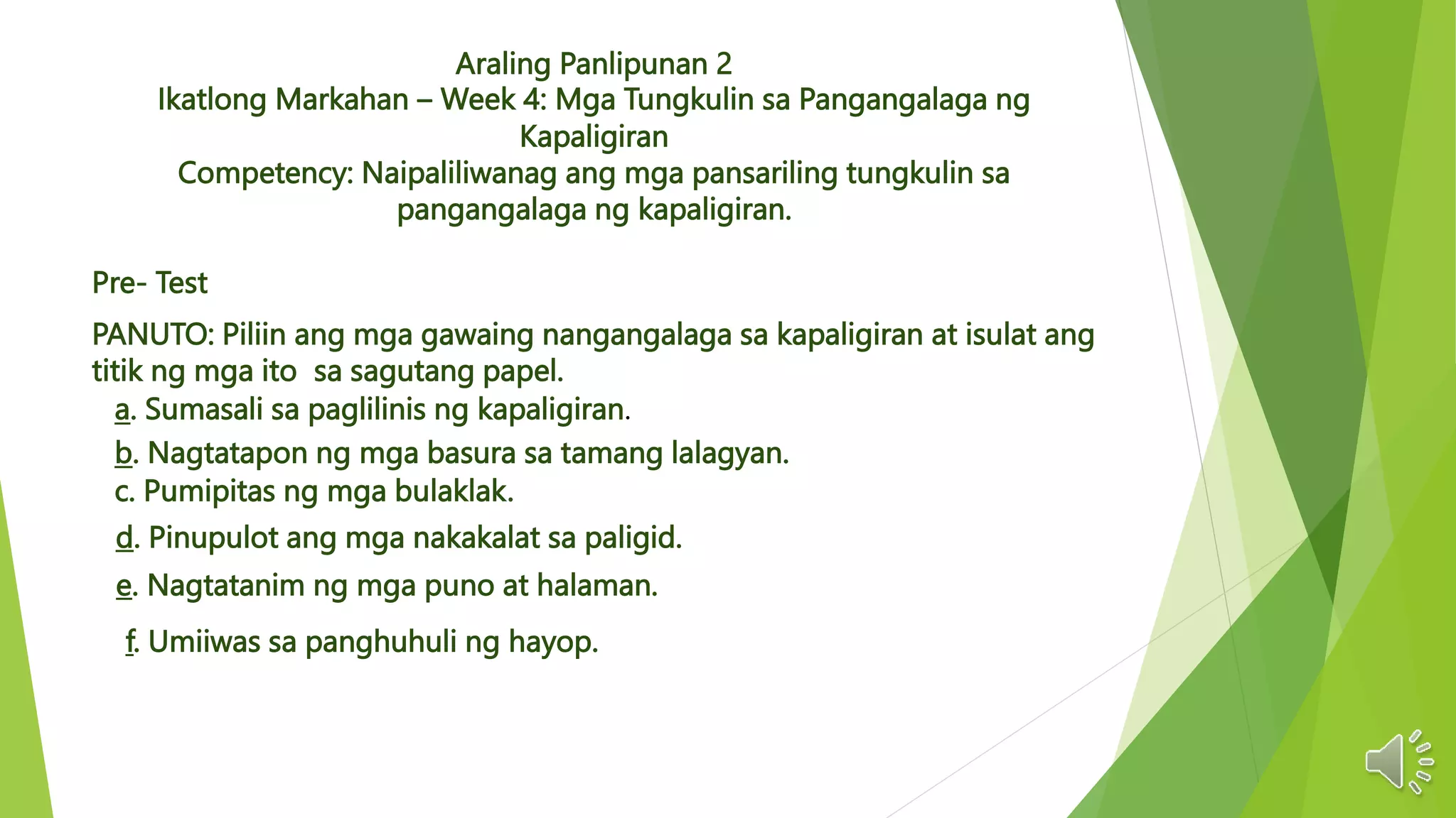 AP Q3 Week 4 Mga Tungkulin sa Pangangalaga ng Kapaligiran.pptx