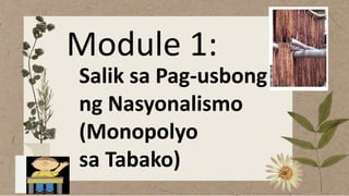AP Q4 Week 1 ppt.pptx- Salik sa Pagusbong ng Nasyonalismo- Monopolyo ng ...