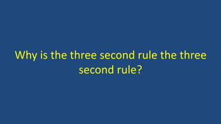 Three Second Rule Secrets | PPT