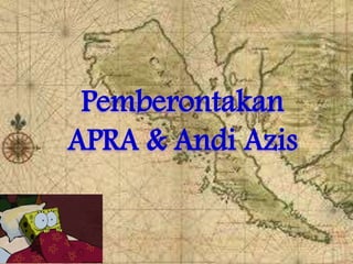 Apra dan Andi Aziz | PPTX