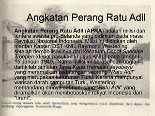 Apra ( angkatan perang ratu adil )_sman 1 kejayan kab Pasuruan | PPTX