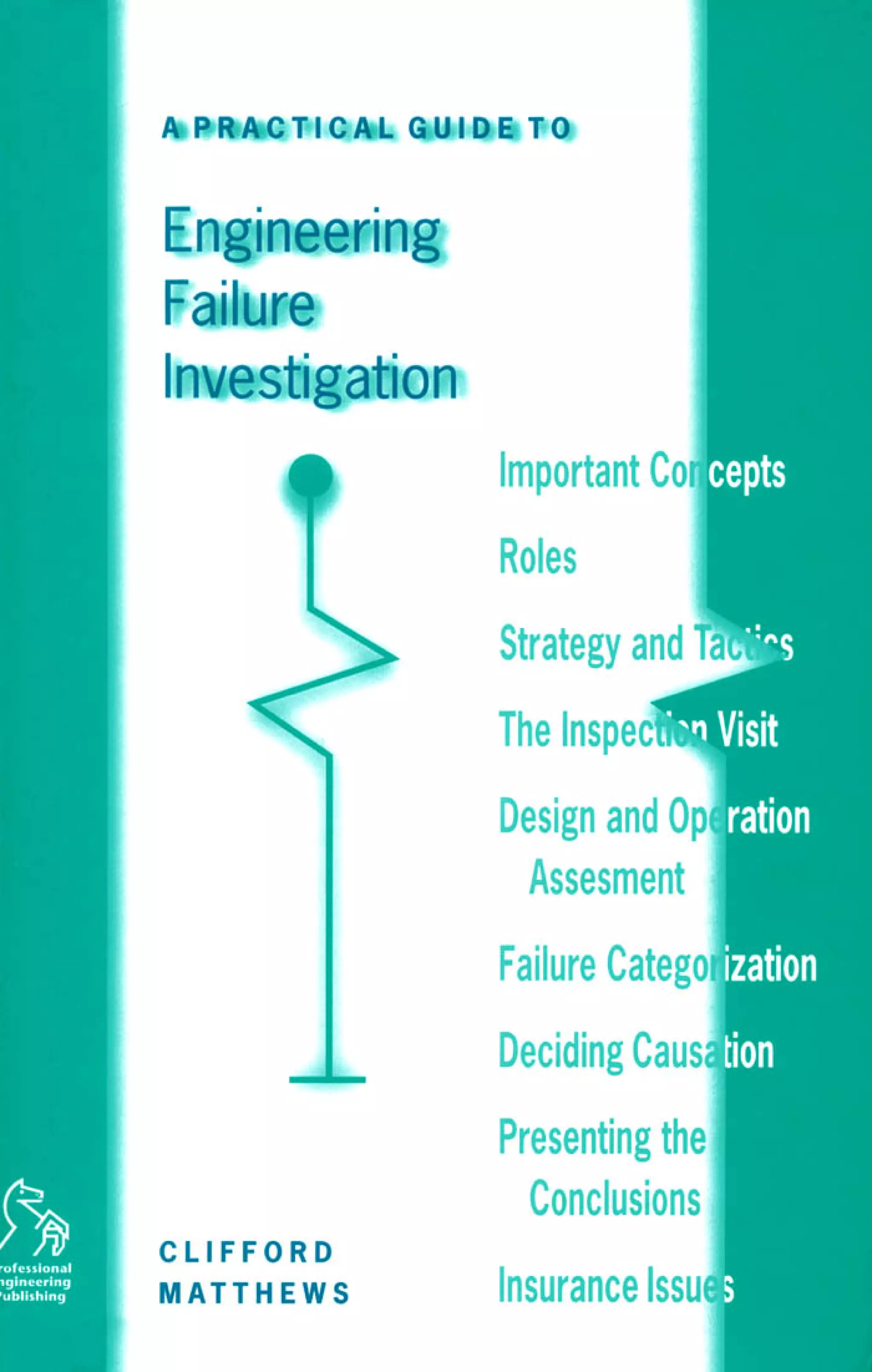 A practical guide to engineering failure investigation-Wiley (1998).pdf