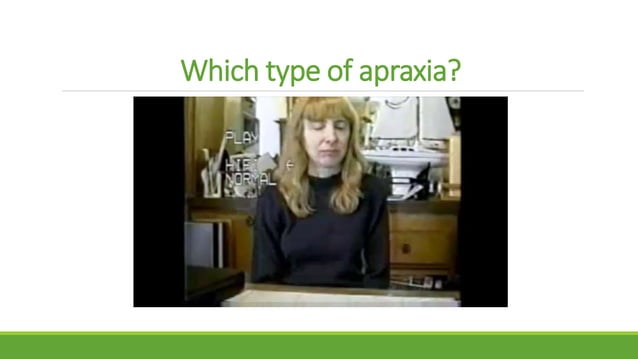 Apraxia examination and evaluation | PPTX | Physical Therapy | Wellness
