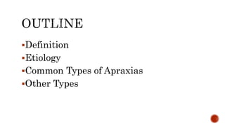 Apraxia and Other Types (Neuropsychology) | PPTX