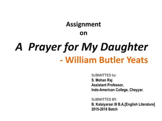 A prayer for my daughter poem by Yeats | PPTX