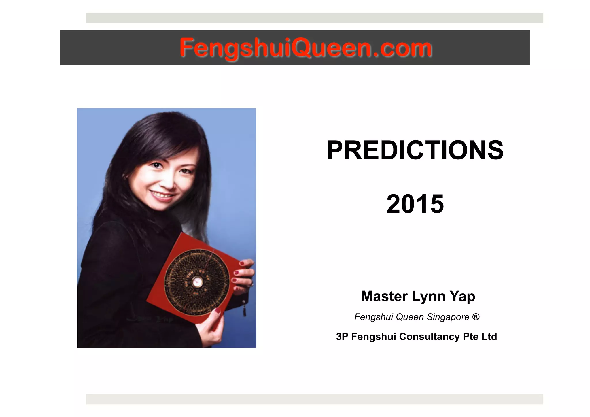 Predictions 2015 by Master Lynn Yap, Fengshui Queen SG | PDF