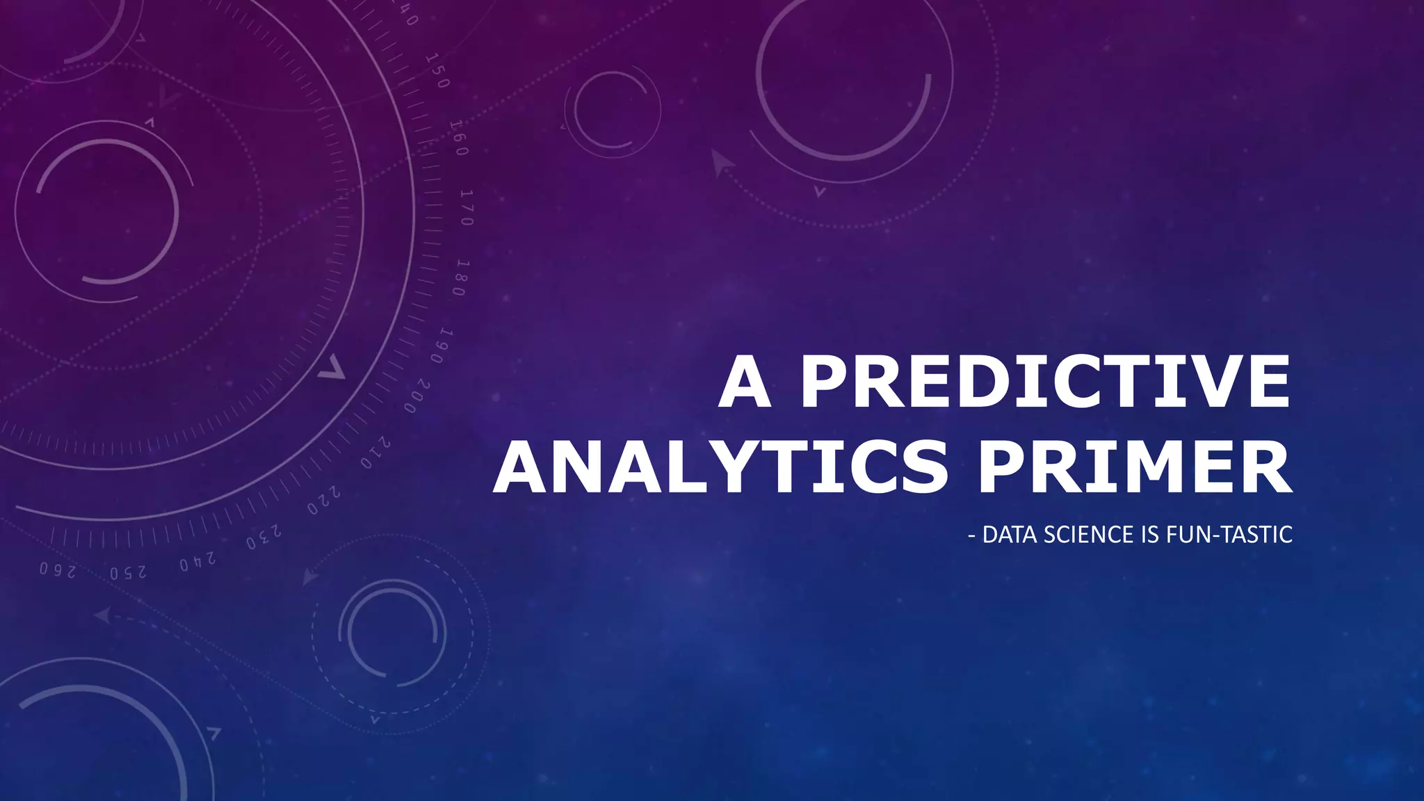 A predictive analytics primer | PPTX