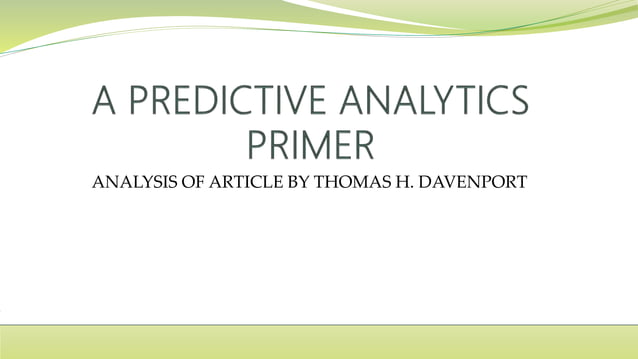 A predictive analytics primer | PPT | Free Download