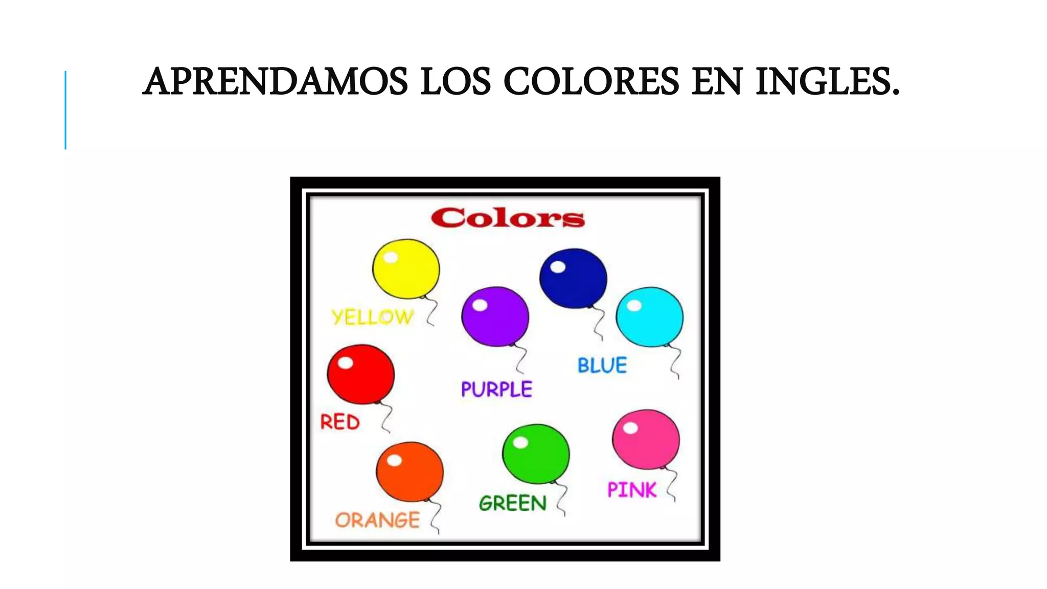 Aprendamos los colores en ingles | PPT Aprendamos los colores en ingles | PPT