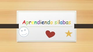 Aprendiendo silabas | PPTX