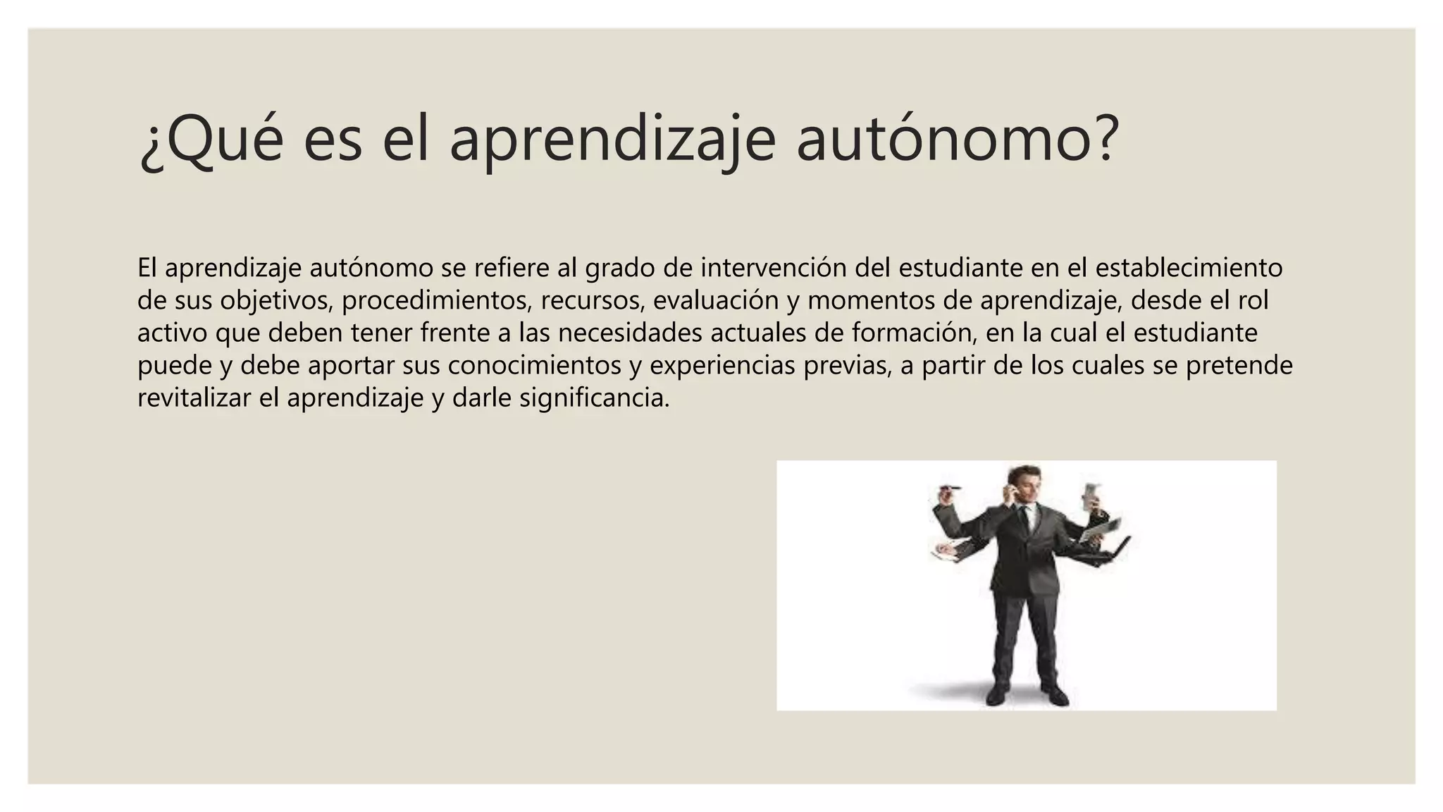 Aprendizaje autónomo y significativo | PPT