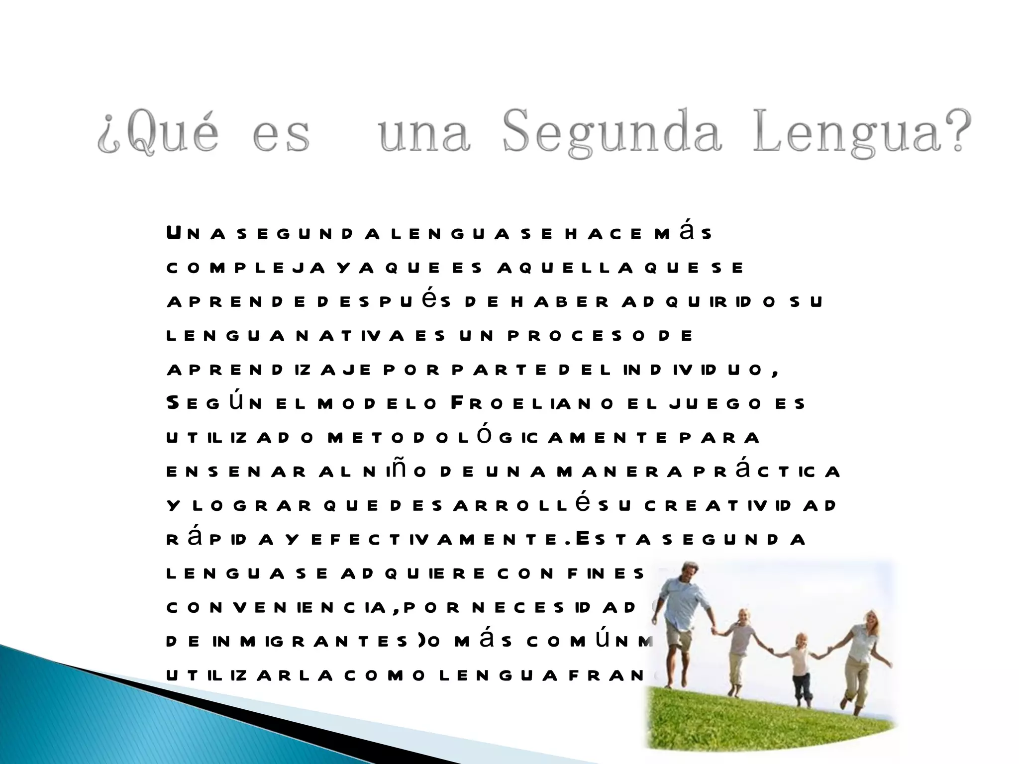 Aprendizaje de una segunda lengua | PPS