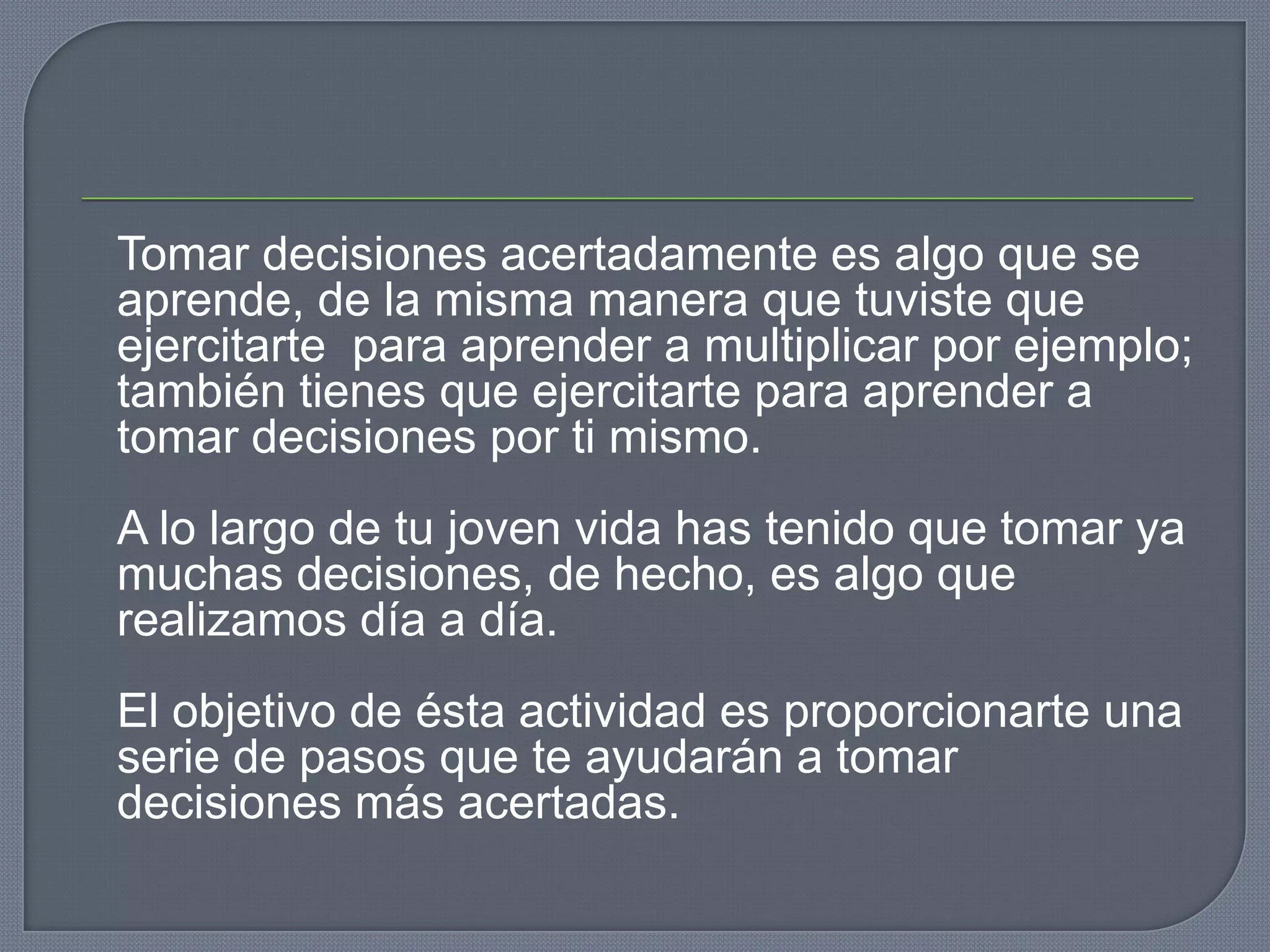 Aprendo a tomar decisiones | PPT