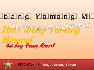 Ap report. (mineral) | PPTX