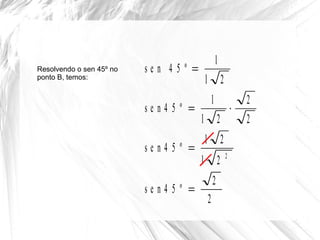 Matemática - Função Trigonometria - Seno de 45 grau | PPT