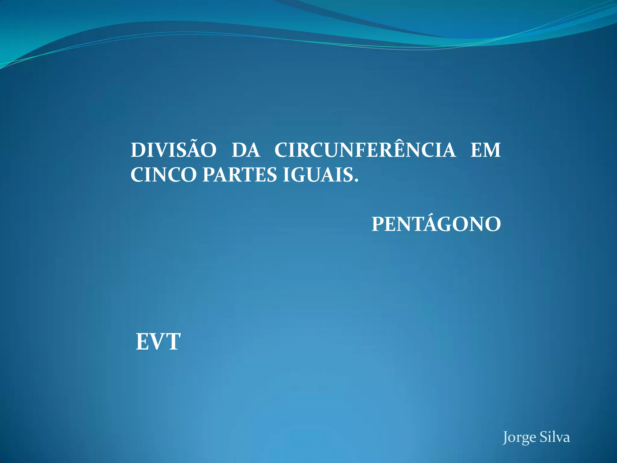 Divisão da circunferência em 5 partes iguais | PDF