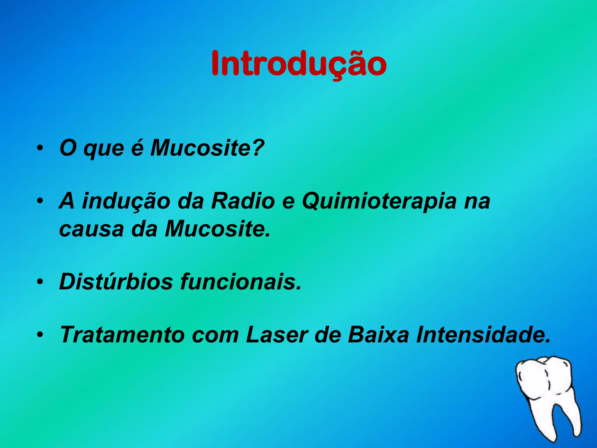 Apresenta.. tcc mucosite | PPSX