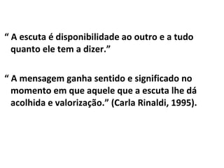 A importância da escuta | PPT