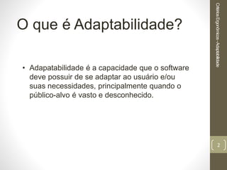 Adaptabilidade - Critérios Ergonômicos | PPTX