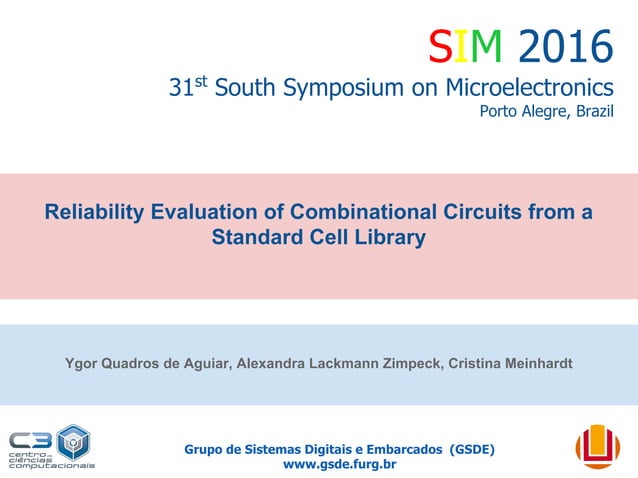Reliability Evaluation Of Combinational Circuits From A Standard Cell Library Ppt