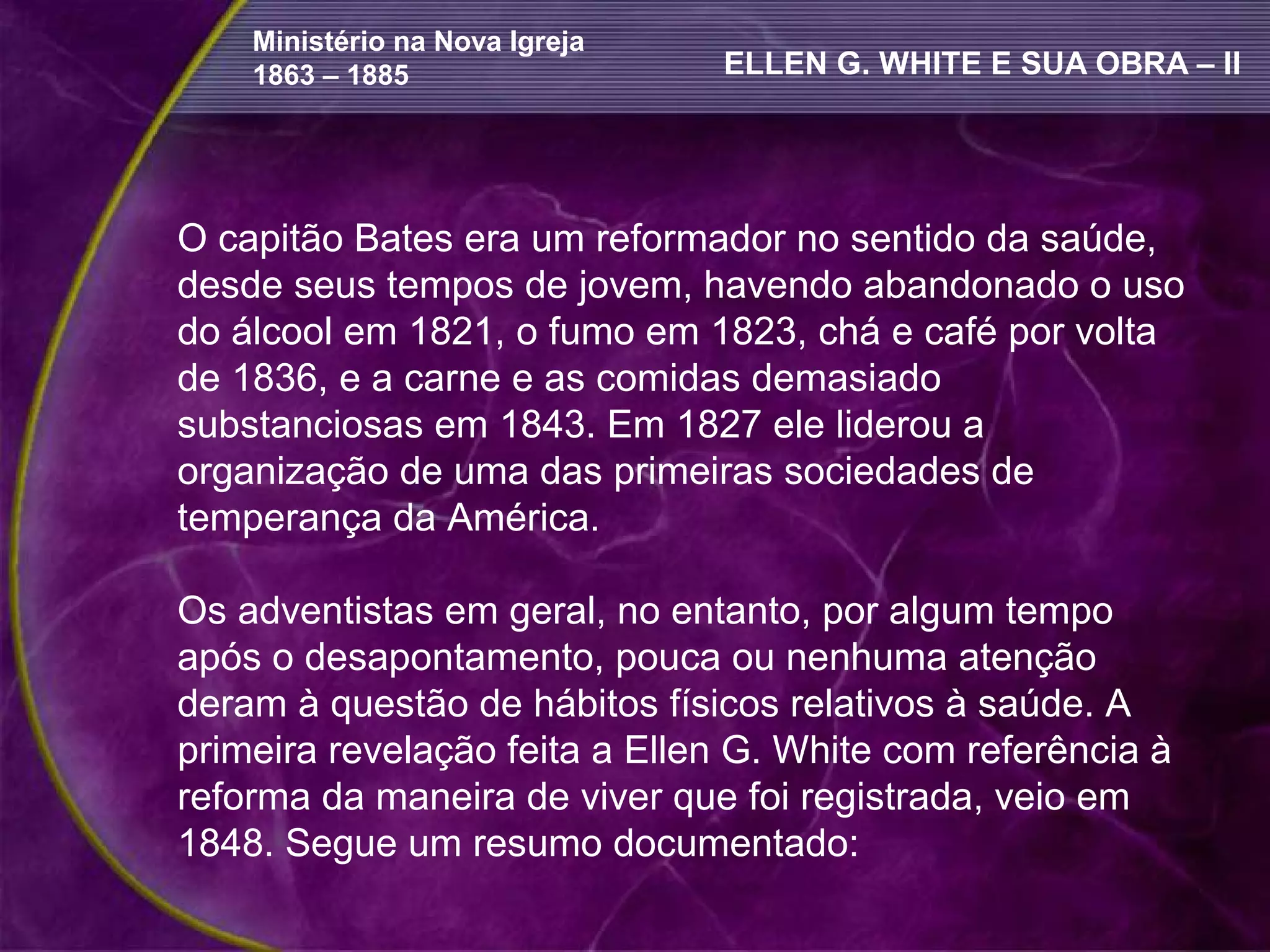 Ellen G White - E sua Obra II | PPS