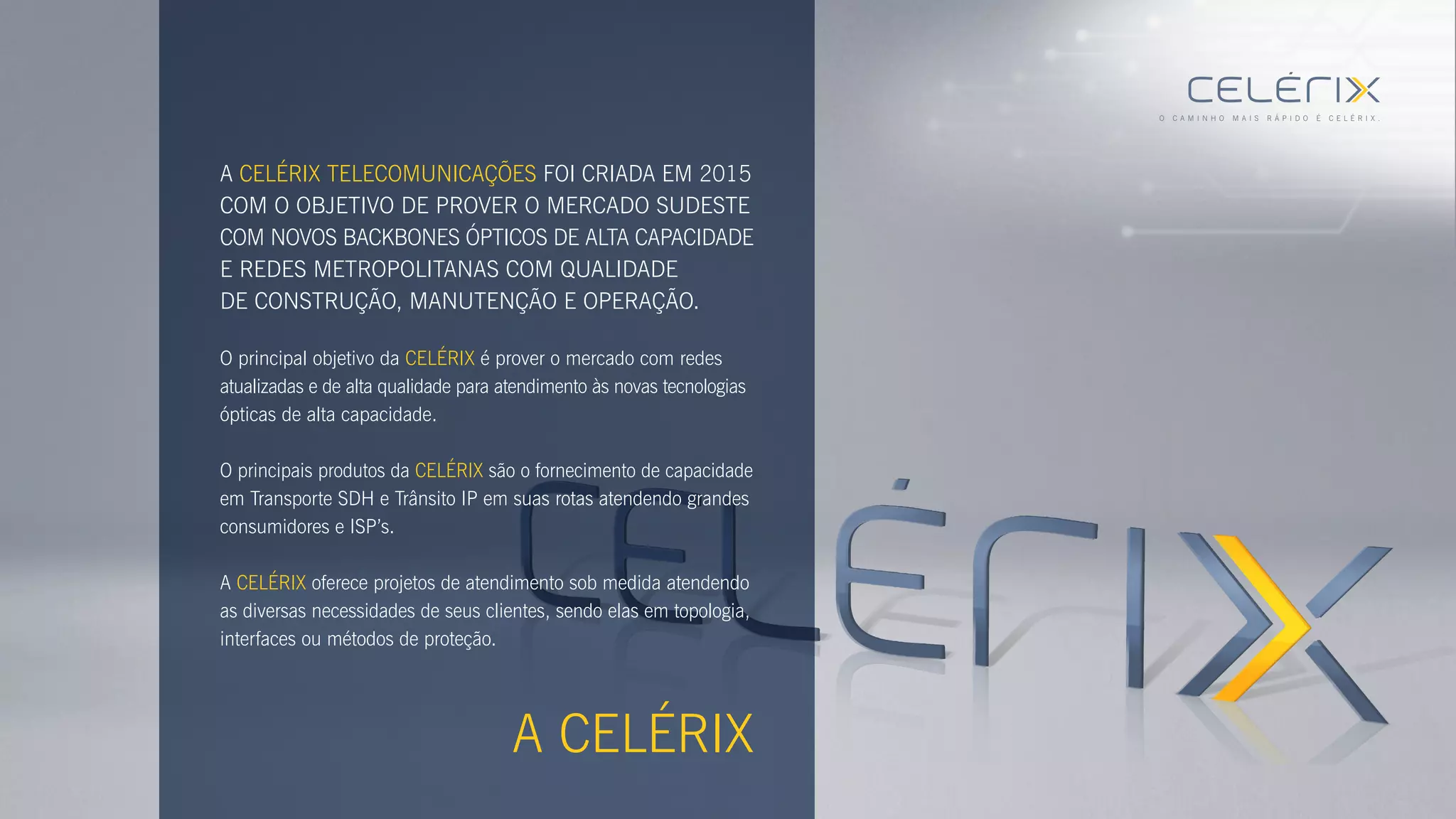 Celérix Optical Fiber Roats - Backbone Presentation | PPT