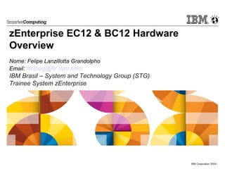 zEC12 e zBC12 Hardware Overview | PPT