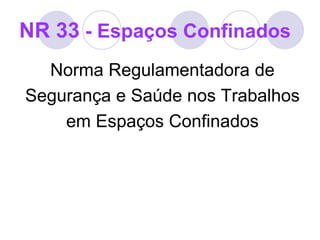 APRESENTACAO_NR_33.ppt