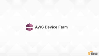Webinar: Apresentando AWS Device Farm | PPT