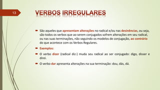 Verbo: Estrutura, regular e irregular | PPTX