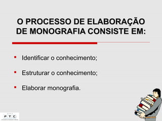 Estrutura básica de uma Monografia | PPT