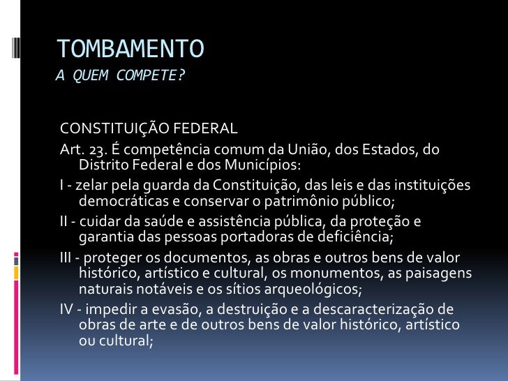 Tombamento Se Intensifica