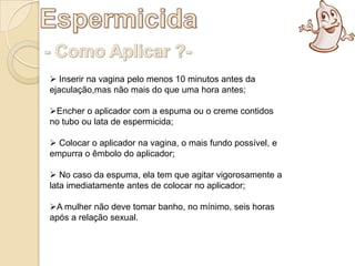 Metodos Contraceptivos - Diafragma e Espermicida | PPTX