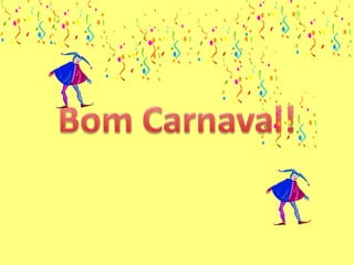 Bom Carnaval | PPT