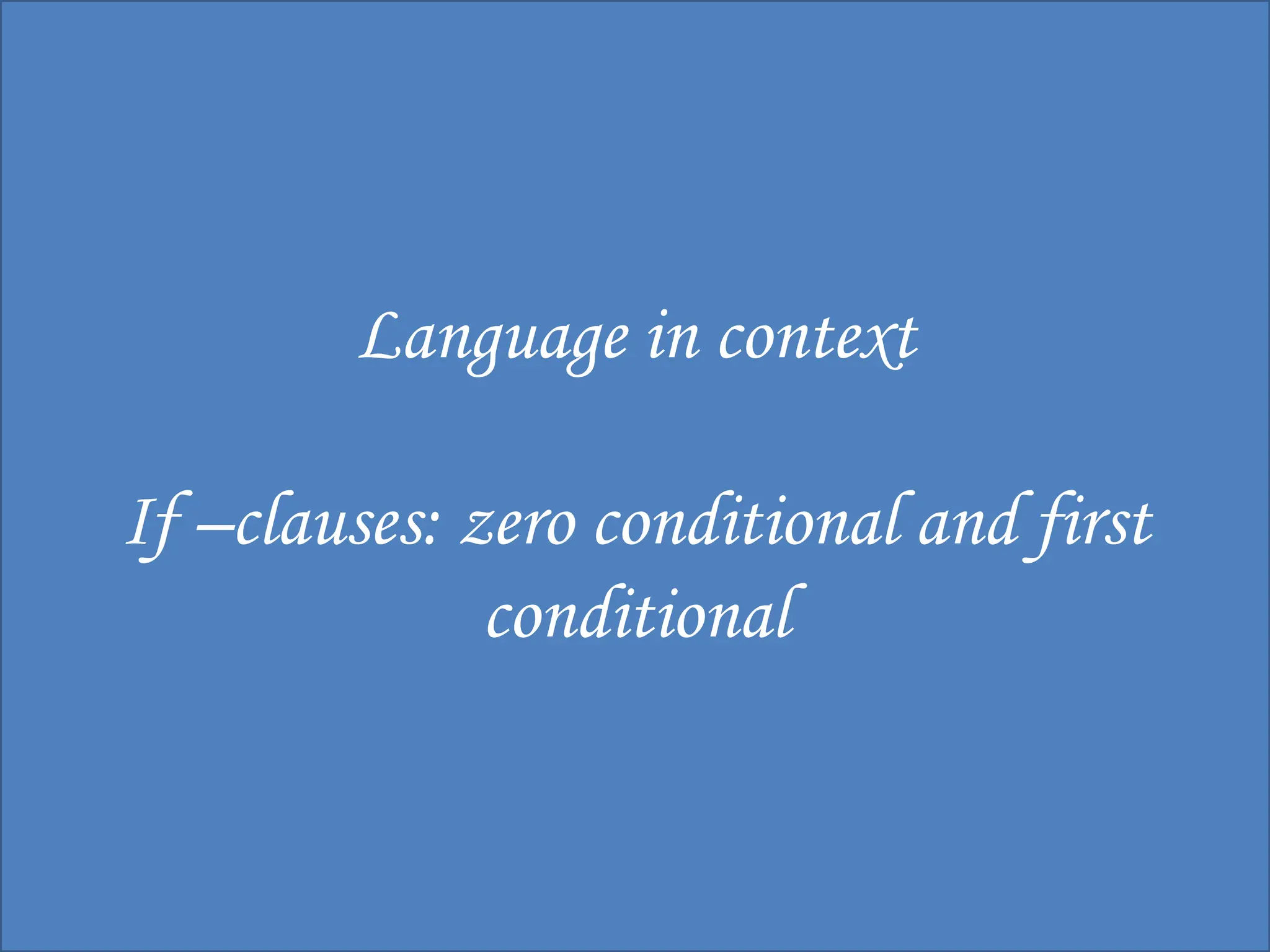 Apresentação1 zero conditional and first conditional.pptx
