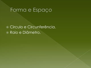 ApresentaçãO Circulo Circunferencia, Raio E Diametro | PPTX