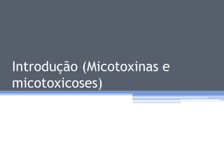 MICOTOXINAS | PPTX