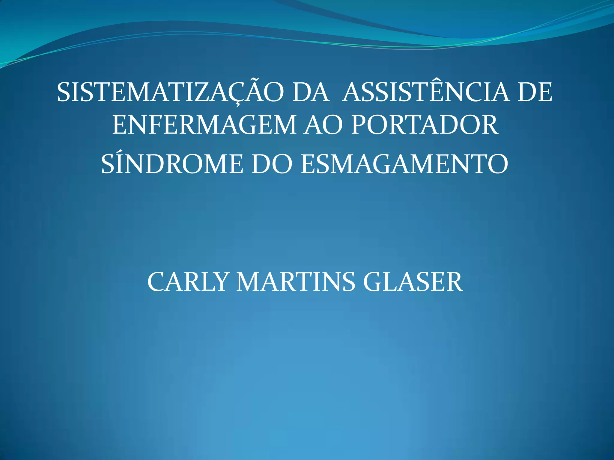 Síndrome do esmagamento | PPTX