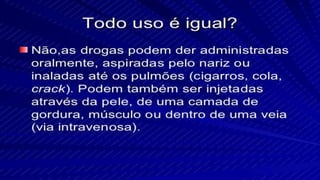 Slides Drogas | PPT