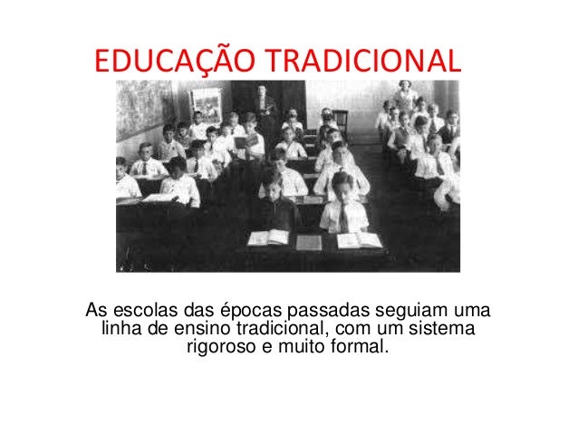 Diferenças entre o tradicional e o contemporâneo na educação