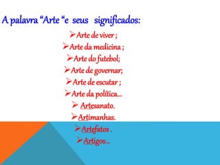 Apresentação eletiva de arte 1b.pptx