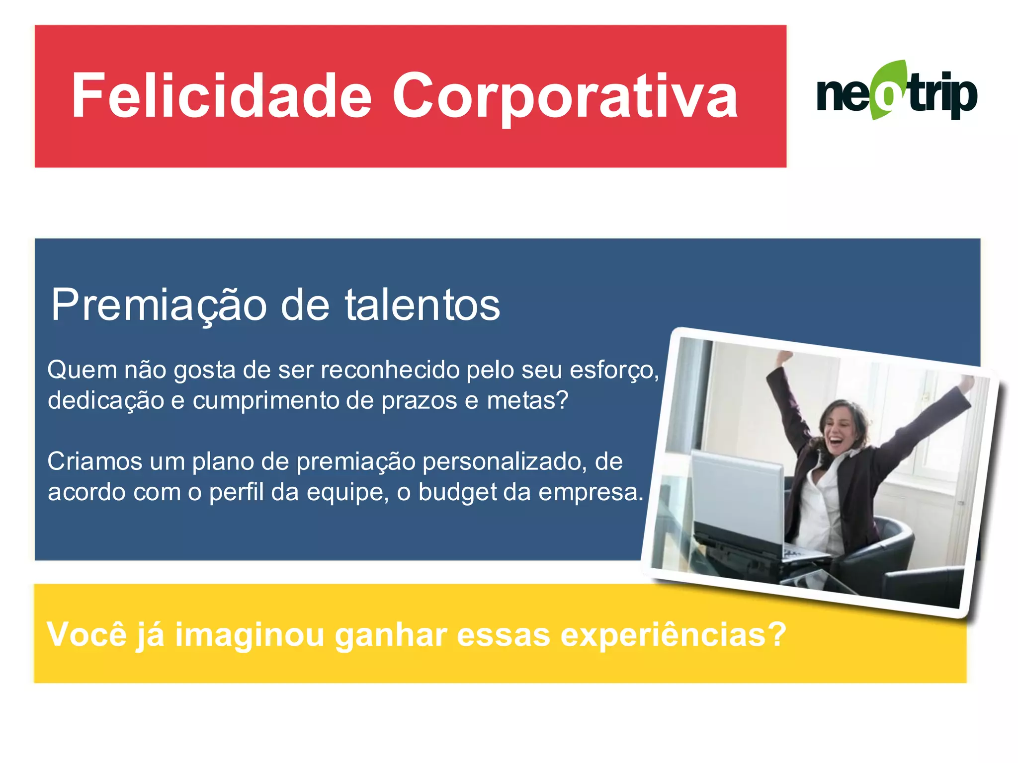 Neotrip - Felicidade Corporativa