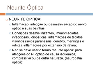 Apresentação neurite óptica.pptx