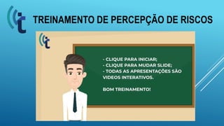Apresentação Percepção de Riscos.ppsx